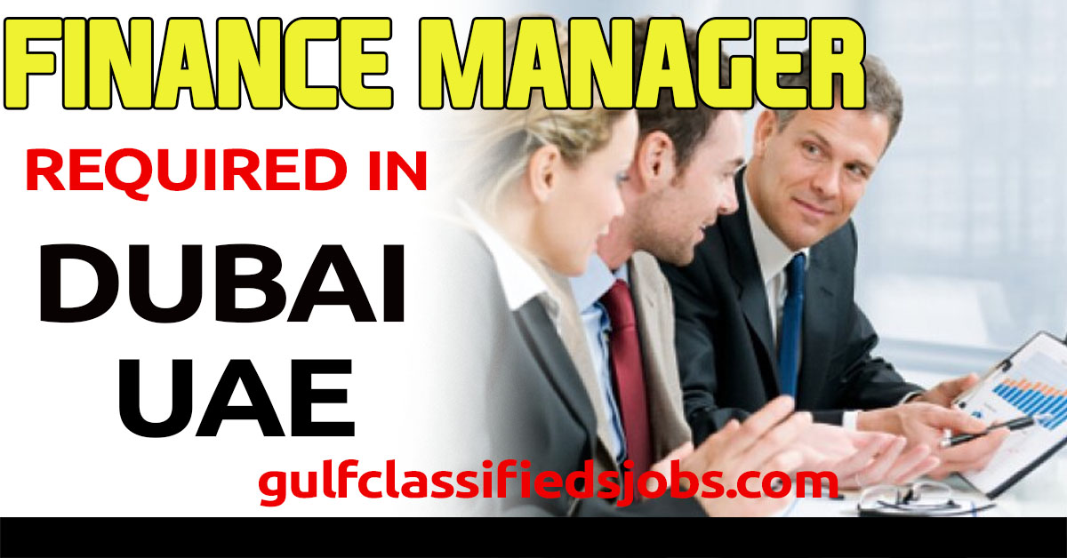 Finance Manager Required in Dubai - Gulf News Classifieds Jobs
